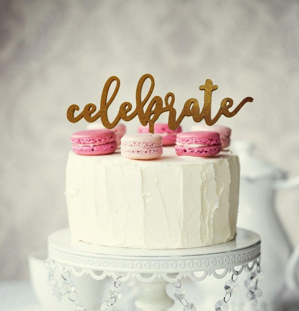 CELEBRATE GOLD Acrylic Cake Topper | Cake Decorating Central